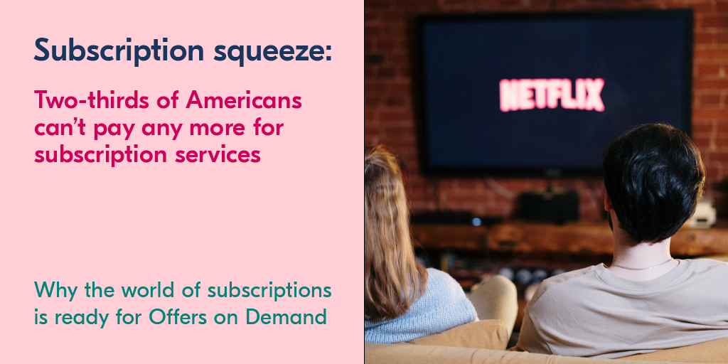 Subscription squeeze: Two-thirds of Americans can’t pay any more for ...